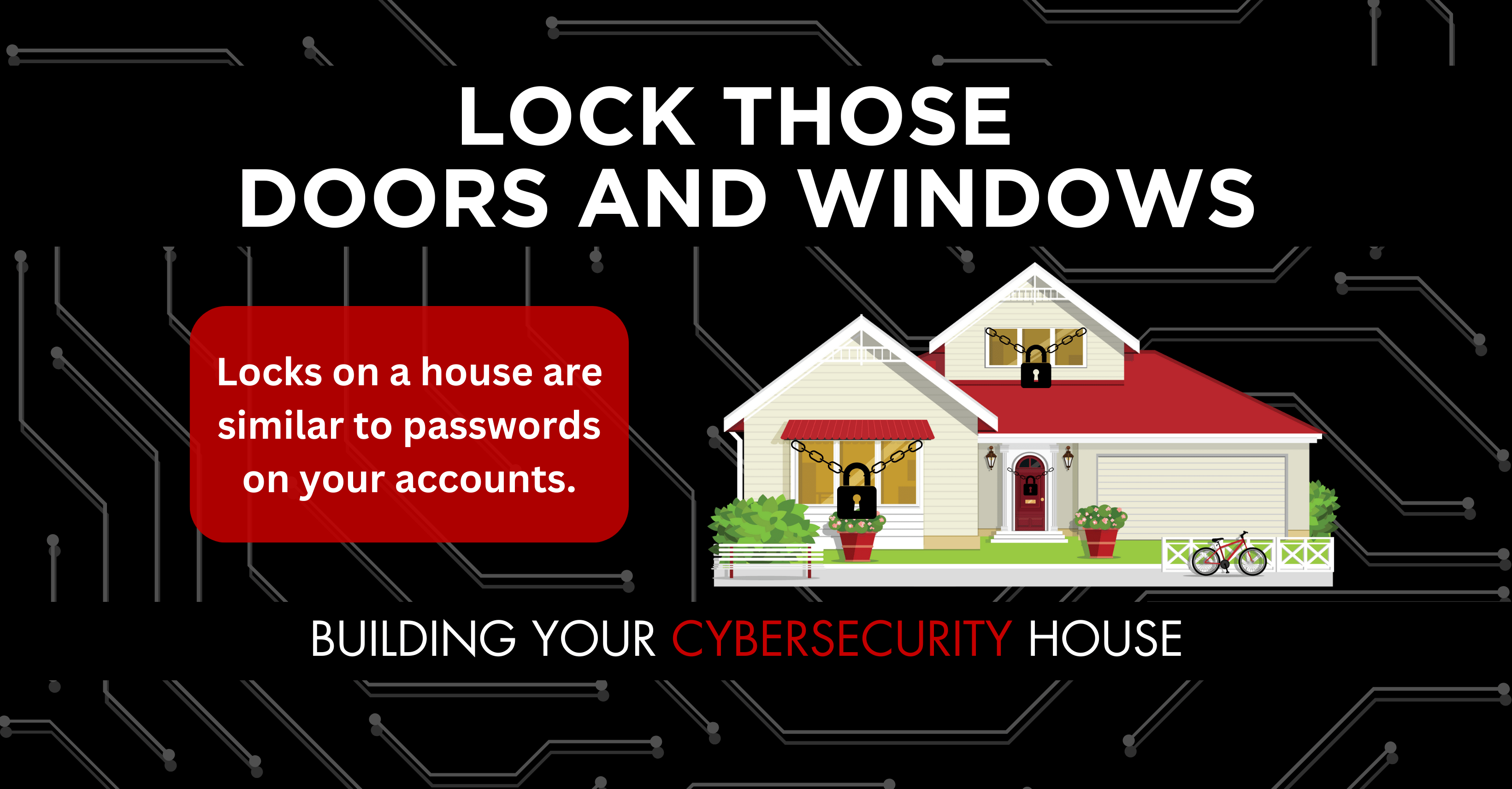 Lock the Doors and Windows of Your Cybersecurity House | NET Xperts LLC