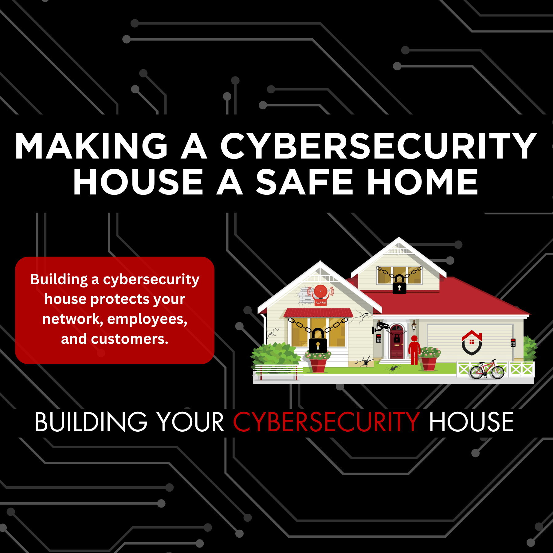 Making a Cybersecurity House a Safe Home | NET Xperts LLC